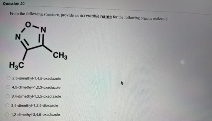 Solved Question 20 From the following structure, provide an | Chegg.com
