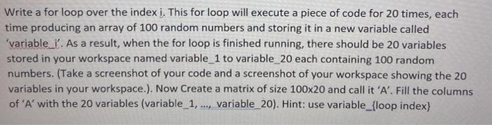 Solved Write a for loop over the index i. This for loop will | Chegg.com