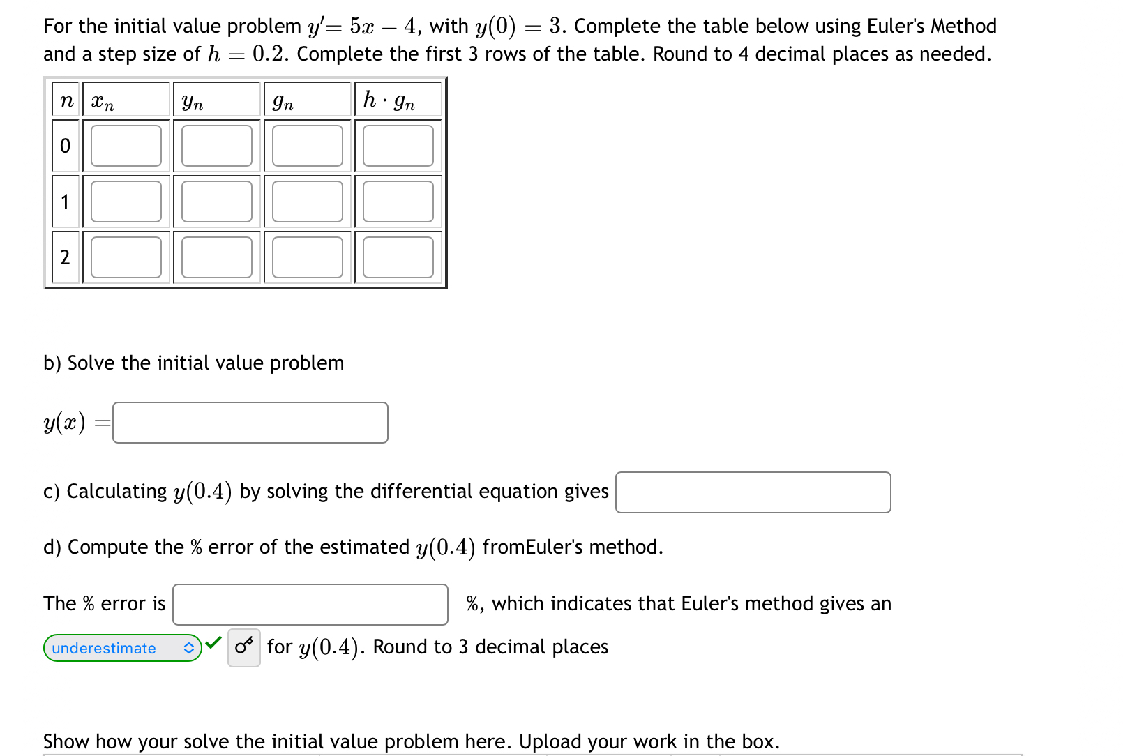 Solved For the initial value problem y'=5x-4, ﻿with y(0)=3. | Chegg.com