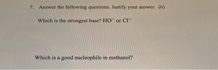Solved 7. Answer the following questions. Justify your | Chegg.com Solved 7. Answer the following questions. Justify your | Chegg.com