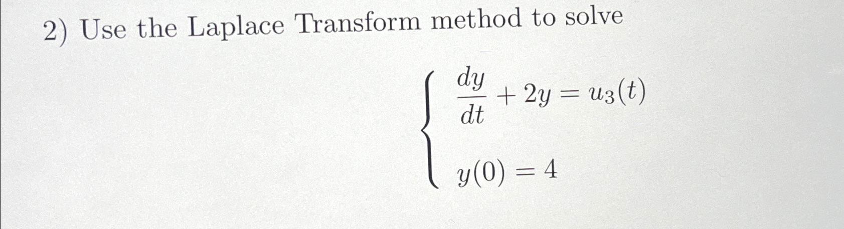 Solved Use the Laplace Transform method to | Chegg.com