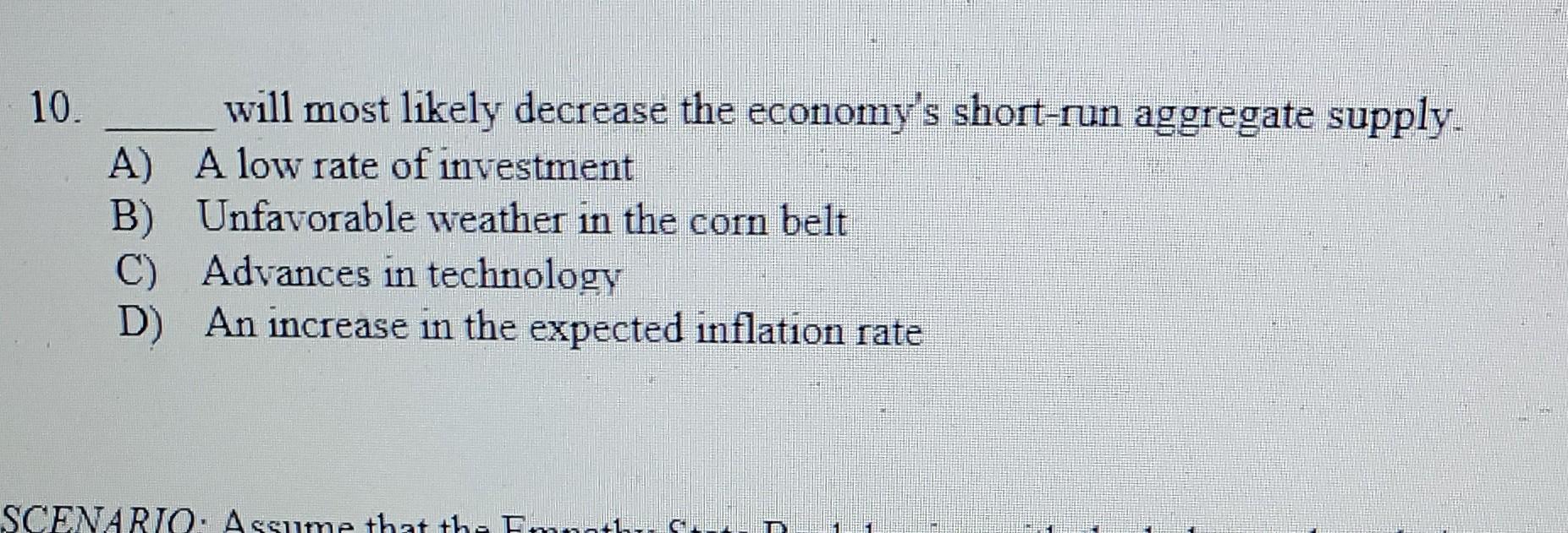 Solved 10 Will Most Likely Decrease The Economy S Short Run Chegg
