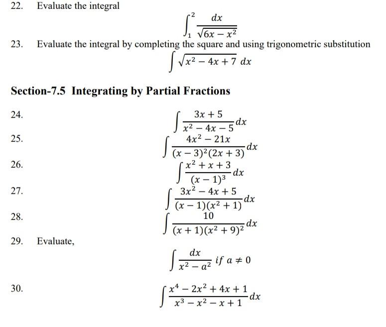 Solved 22. Evaluate the integral dx V6x - x2 Evaluate the | Chegg.com