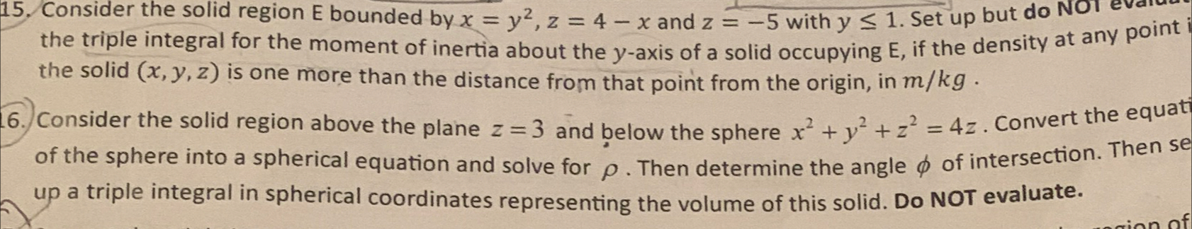 Solved Consider the solid region E ﻿bounded by x=y2,z=4-x | Chegg.com