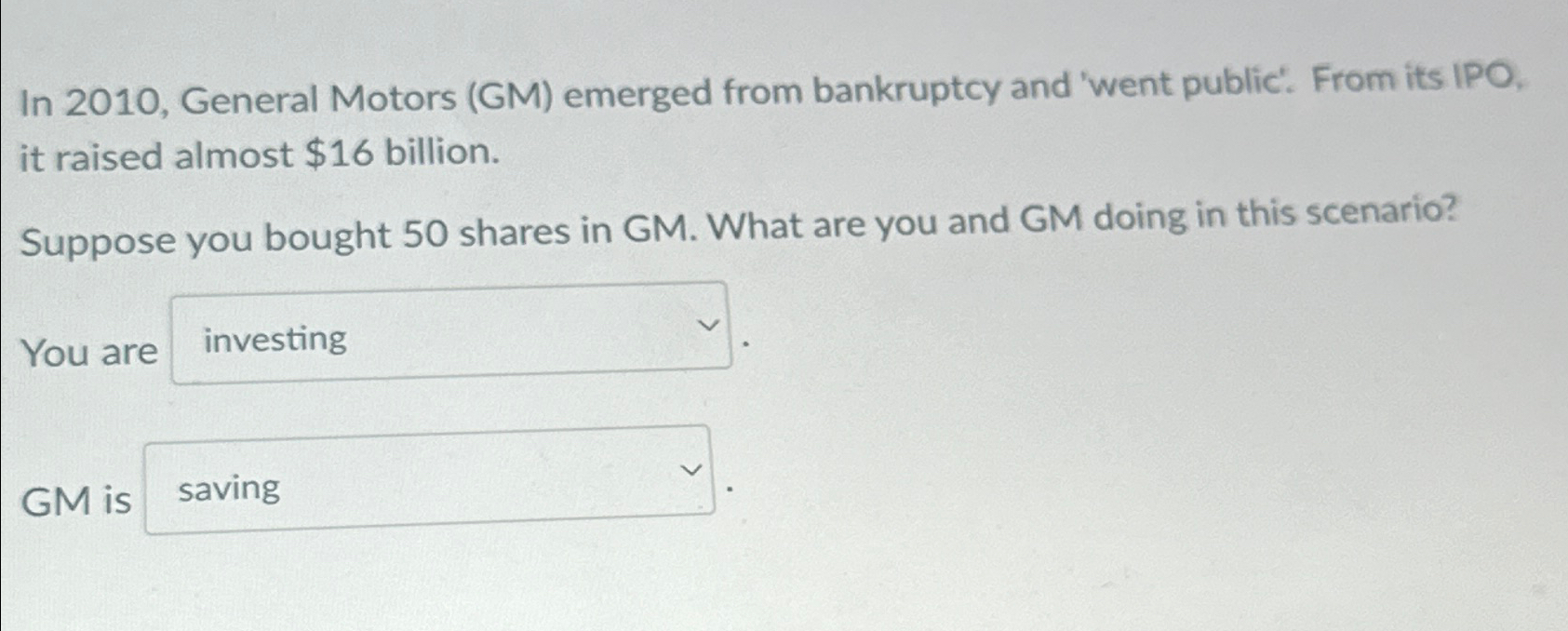Solved In 2010, ﻿General Motors (GM) ﻿emerged from | Chegg.com