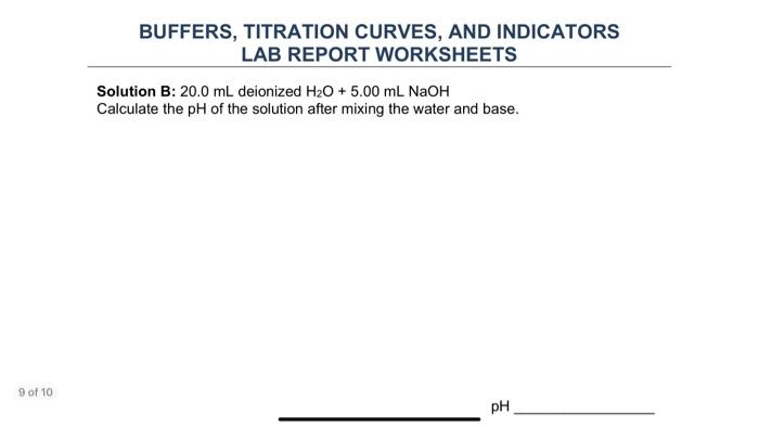 Solved BUFFERS, TITRATION CURVES, AND INDICATORS LAB REPORT | Chegg.com