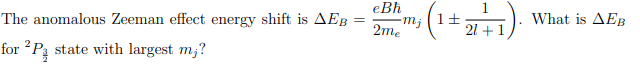 Solved The anomalous Zeeman effect energy shift is | Chegg.com