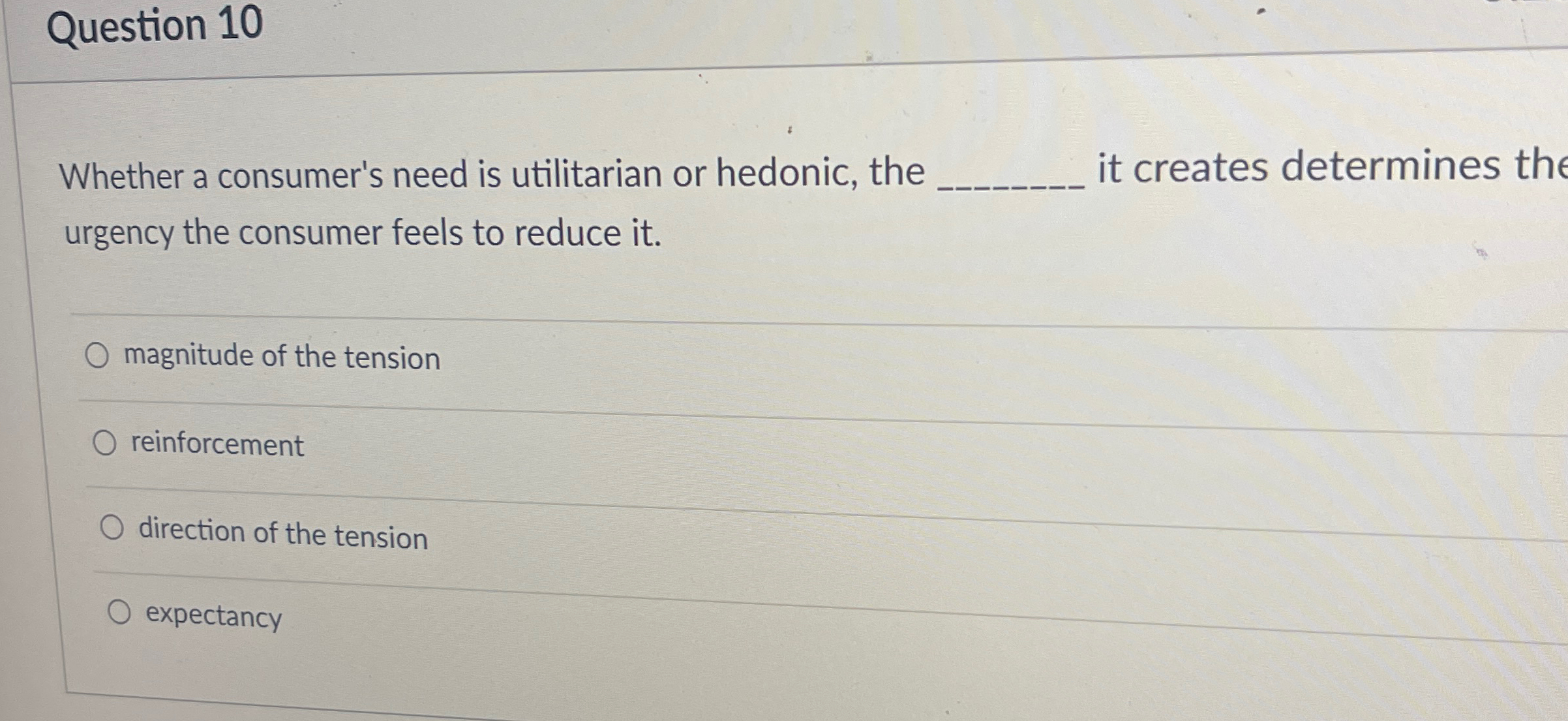 Solved Question 10Whether a consumer's need is utilitarian | Chegg.com