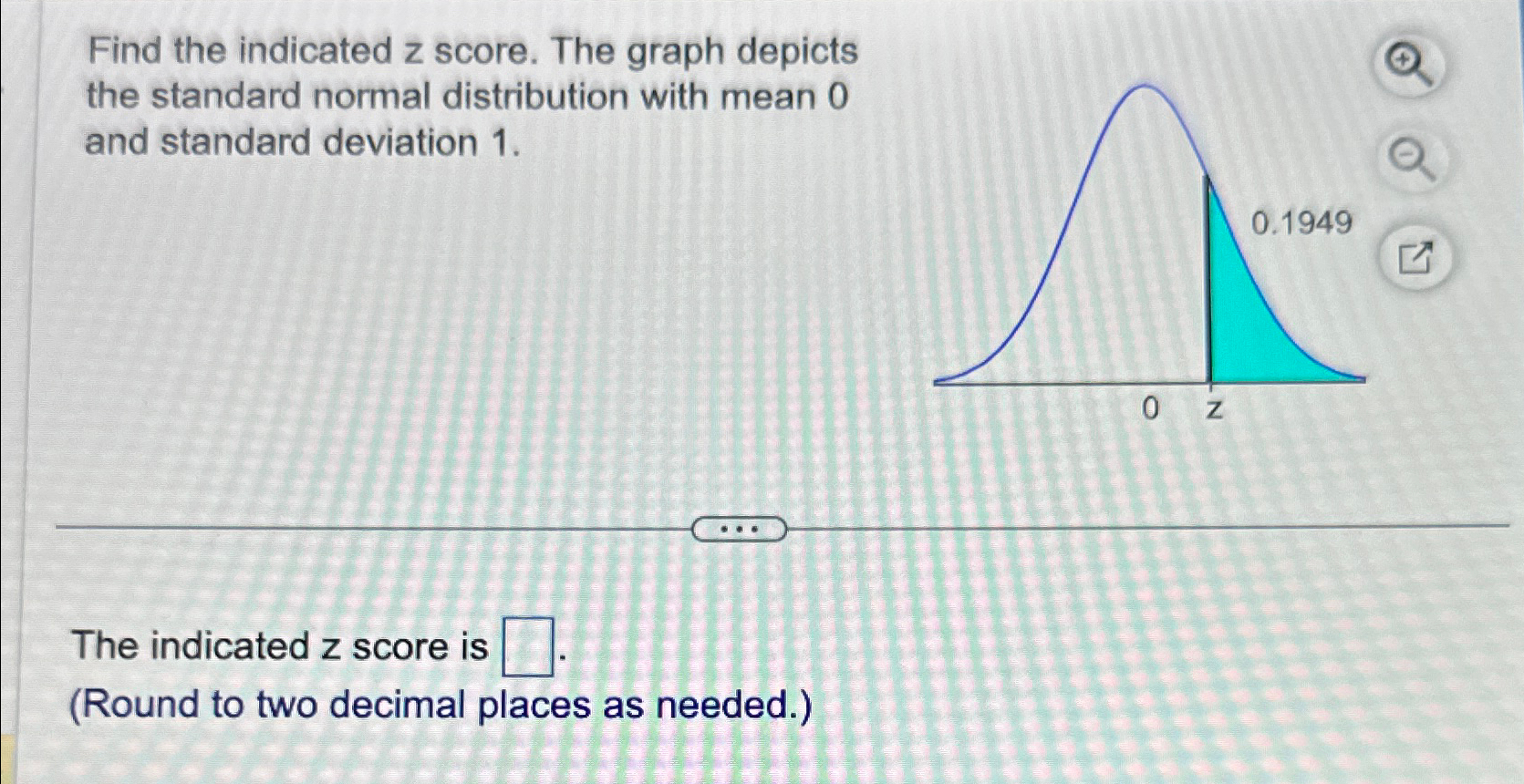 Solved Find the indicated z ﻿score. The graph depicts the | Chegg.com