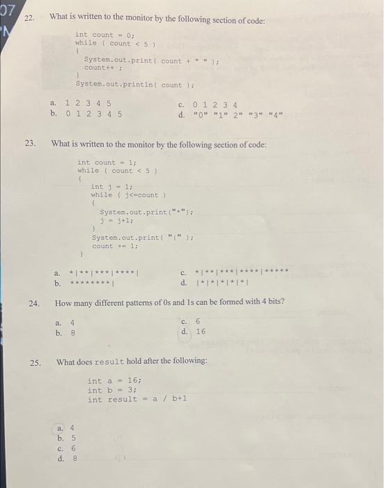 Solved 22. What is written to the monitor by the following | Chegg.com