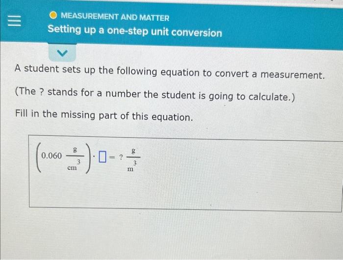 Solved A student sets up the following equation to convert a | Chegg.com