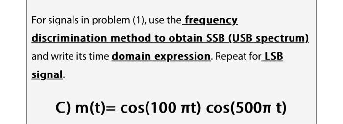 Solved For signals in problem (1), use the frequency. | Chegg.com