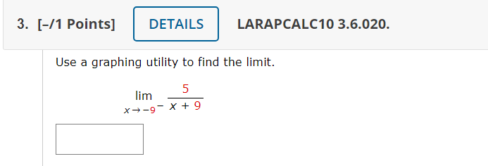 Solved Use a graphing utility to find the limit.limx→-9-5x+9 | Chegg.com