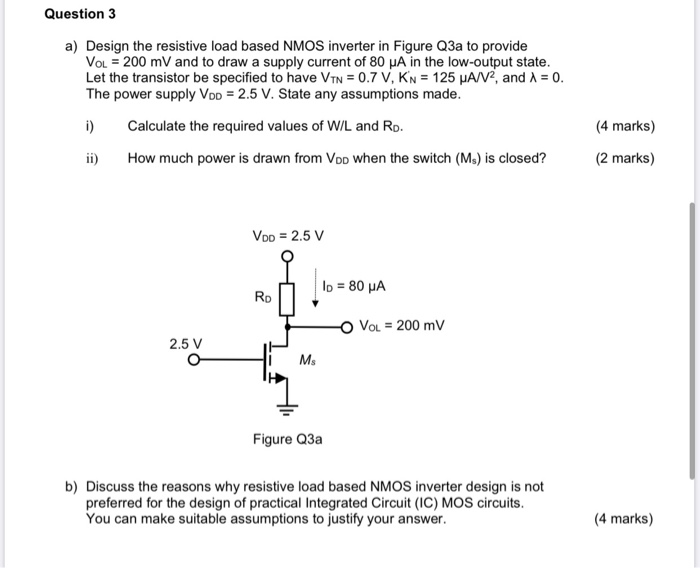 Solved Question 3 a) Design the resistive load based NMOS | Chegg.com