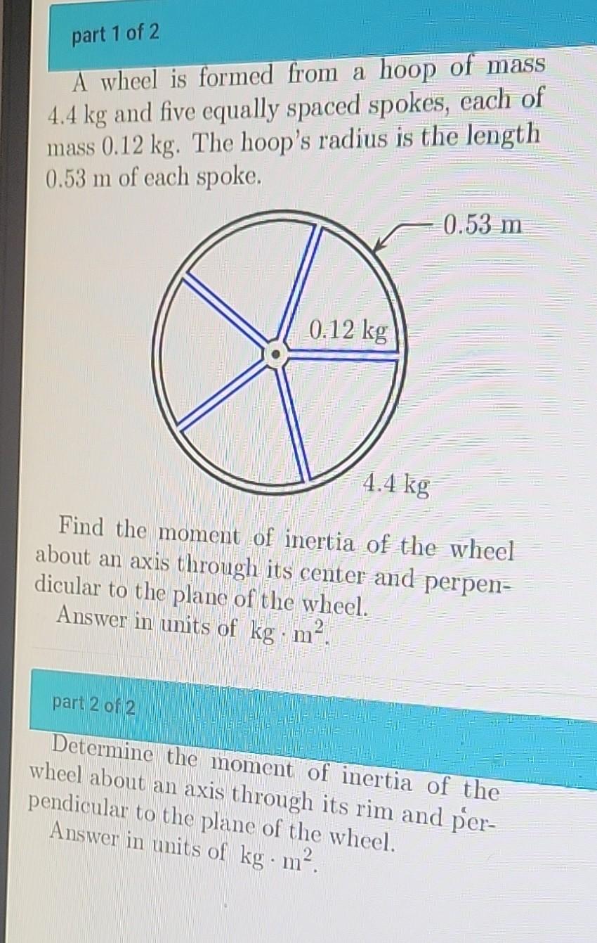 Solved A wheel is formed from a hoop of mass 4.4 kg and five | Chegg.com