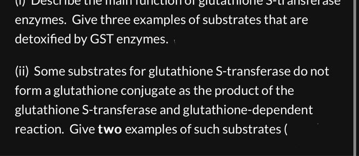 Solved enzymes. Give three examples of substrates that are | Chegg.com