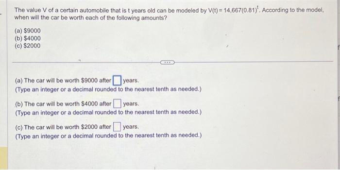 Solved The value V of a certain automobile that is t years | Chegg.com
