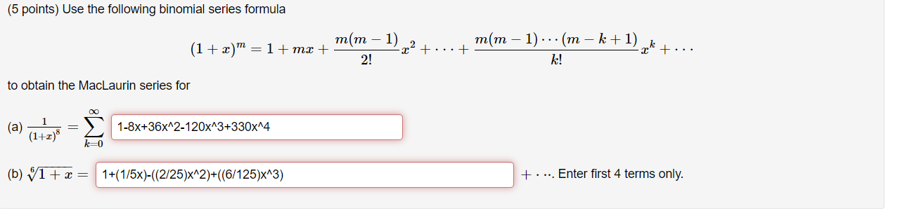 Solved (5 ﻿points) ﻿Use the following binomial series | Chegg.com