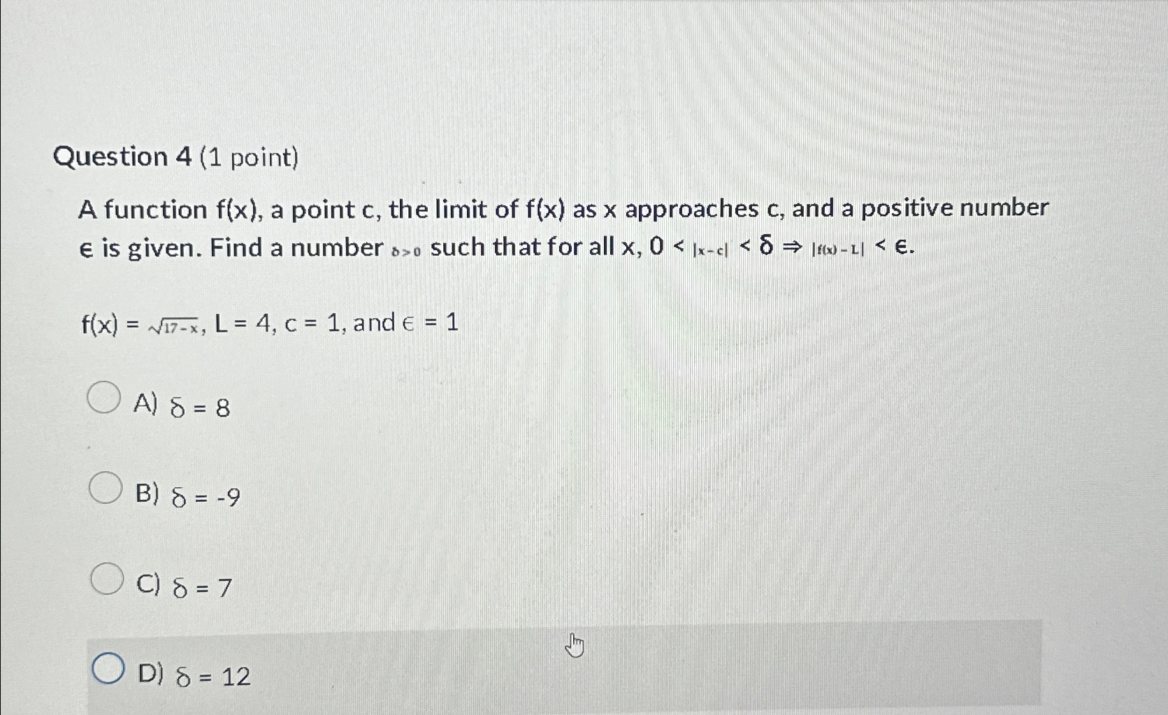 Solved Question 4 (1 ﻿point)A function f(x), ﻿a point c, | Chegg.com