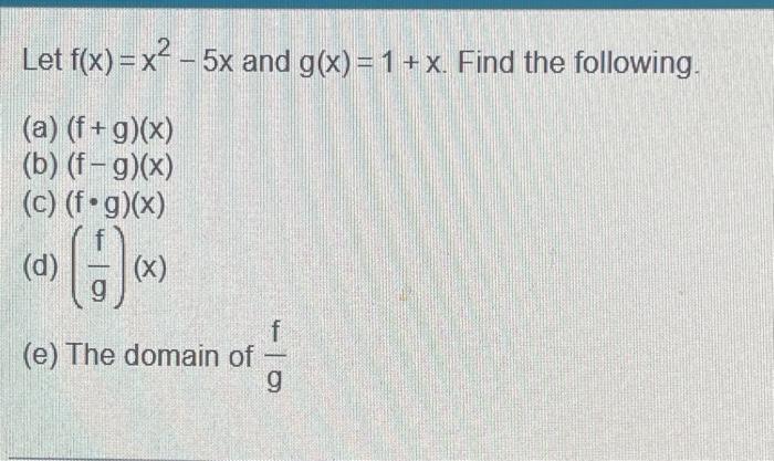 Solved Let f(x)=x2−5x and g(x)=1+x. Find the following (a) | Chegg.com