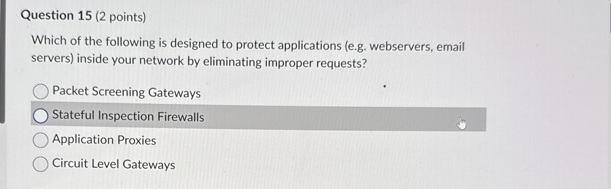 Solved Question 15 (2 ﻿points)Which of the following is | Chegg.com