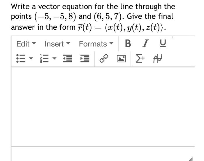 Solved Write a vector equation for the line through the | Chegg.com