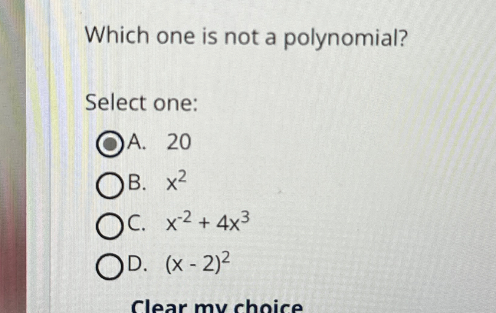 Solved Which one is not a polynomial?Select | Chegg.com