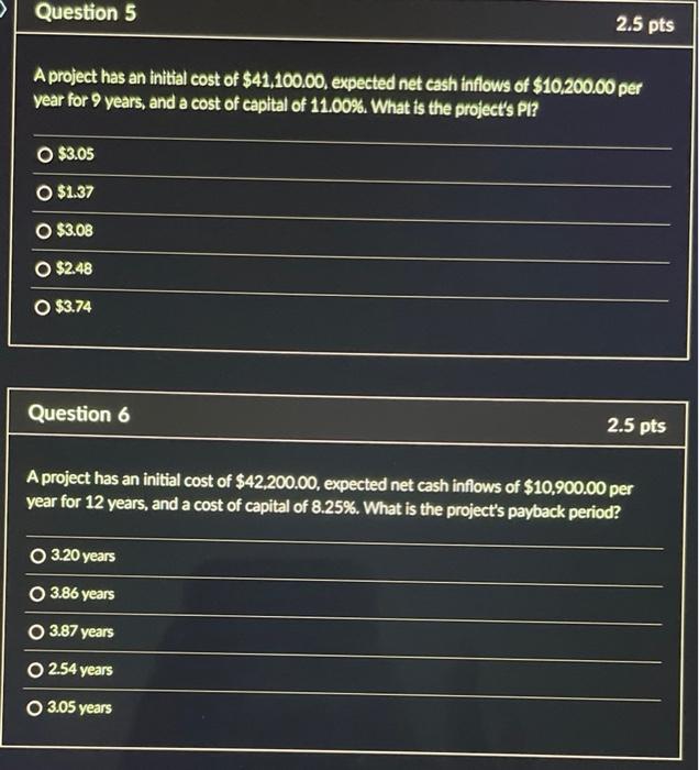 Solved Question 5 A project has an inital cost of | Chegg.com