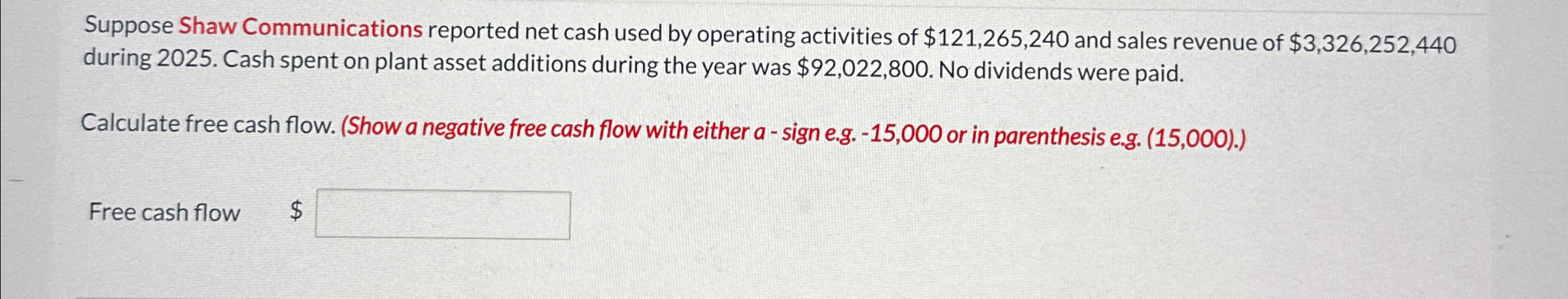 Solved Suppose Shaw Communications reported net cash used by | Chegg.com