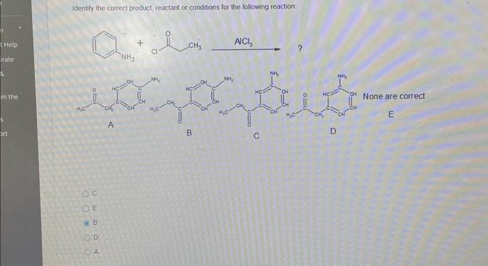 Identify the correct product, reactant or conditions | Chegg.com