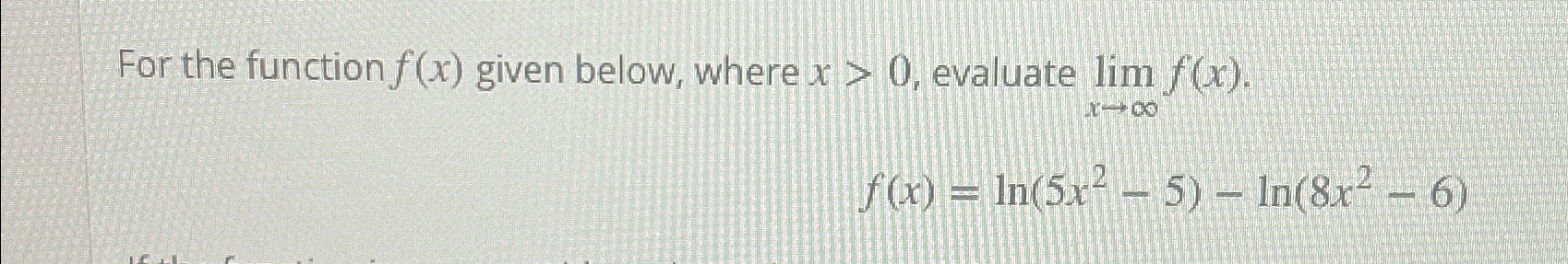 Solved For the function f(x) ﻿given below, where x>0, | Chegg.com