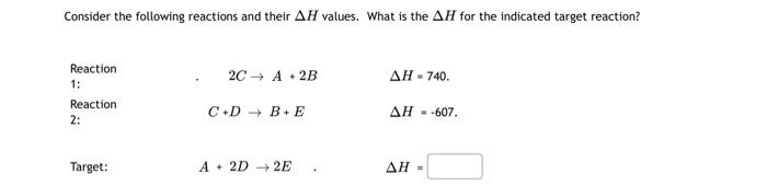 Solved Consider the following reactions and their ΔH values. | Chegg.com