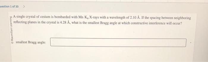 Solved A single crystal of cesium is bombarded with | Chegg.com