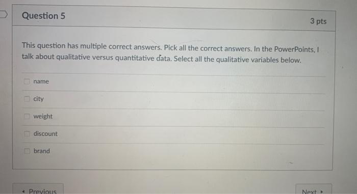 Solved Question 5 3 pts This question has multiple correct | Chegg.com Solved Question 5 3 pts This question has multiple correct | Chegg.com