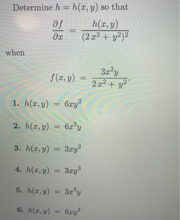 Solved Determine h=h(x, y) so that af h(x, y) Әх (2 x2 + | Chegg.com