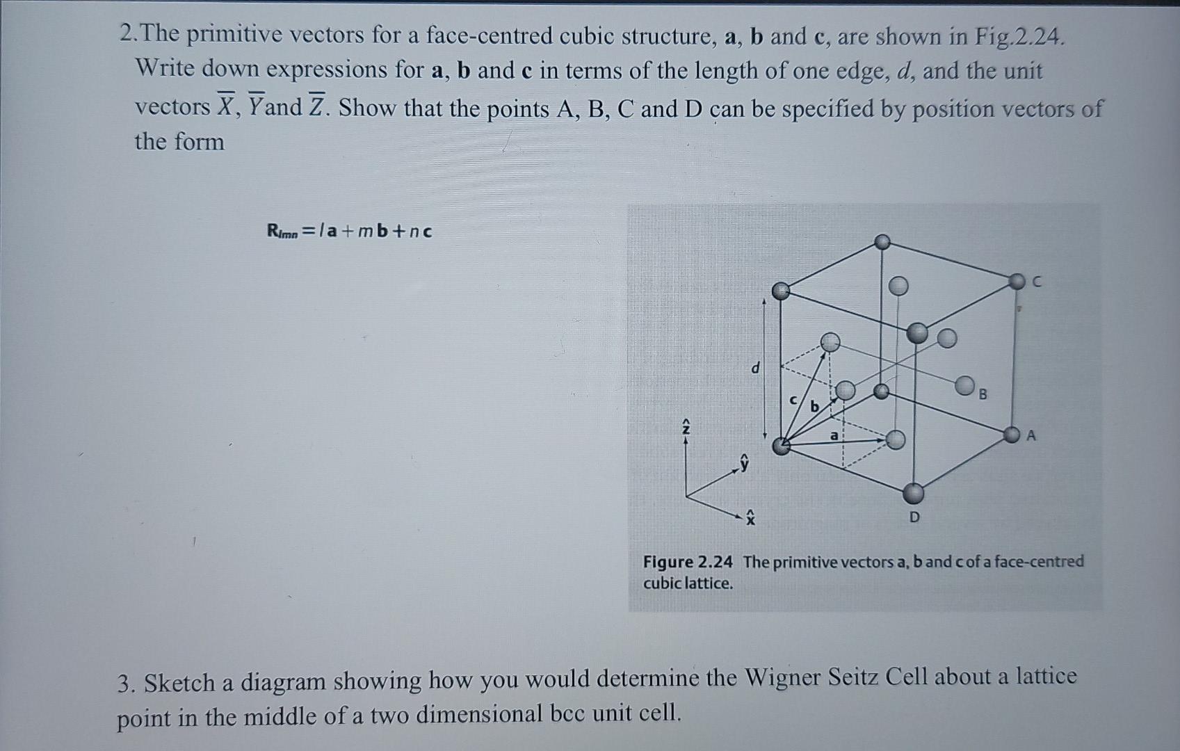 Solved a 2. The primitive vectors for a face-centred cubic | Chegg.com