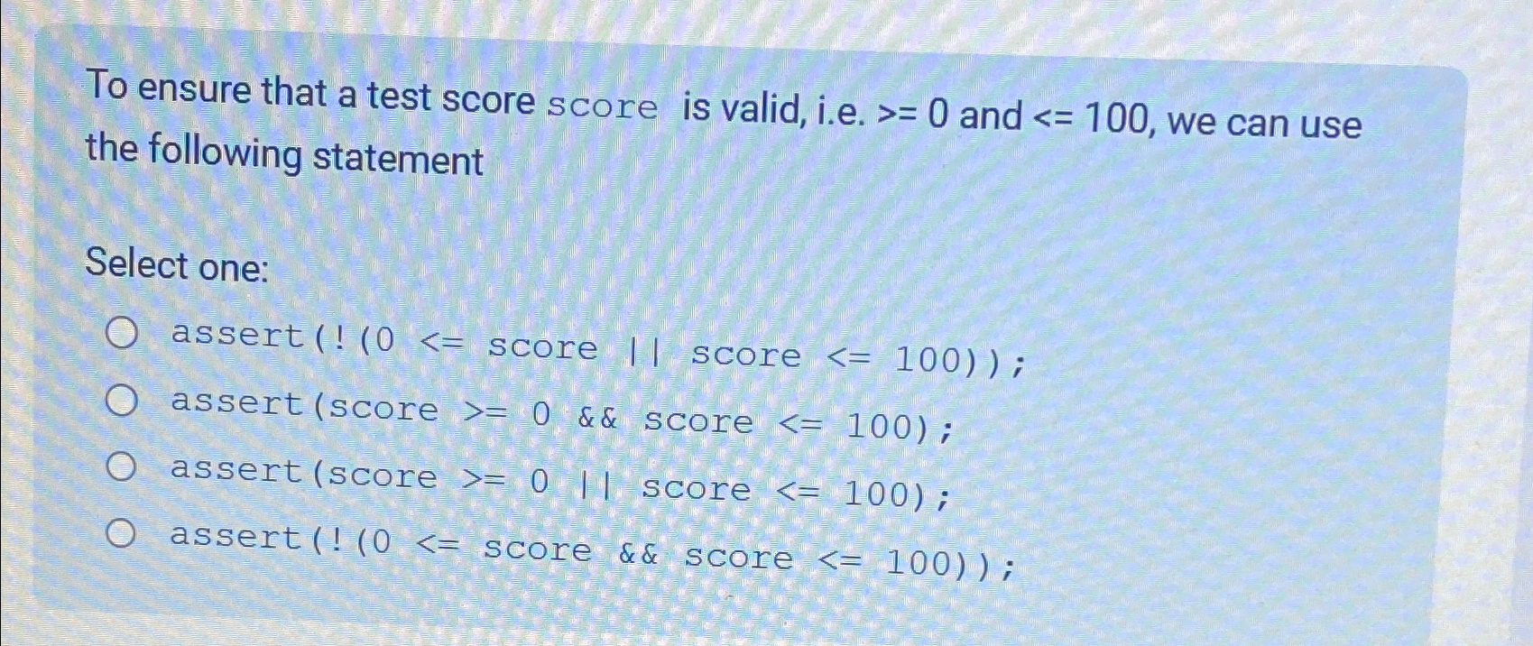 Solved To ensure that a test score score is valid, i.e. ≥0 | Chegg.com