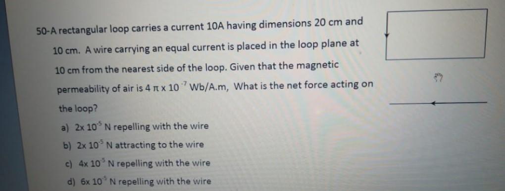 Solved 50-A rectangular loop carries a current 10A having | Chegg.com