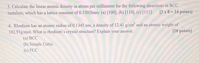 Solved 3 Calculate The Linear Atomic Density In Atoms Per
