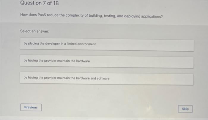 Solved How does Paas reduce the complexity of building, | Chegg.com