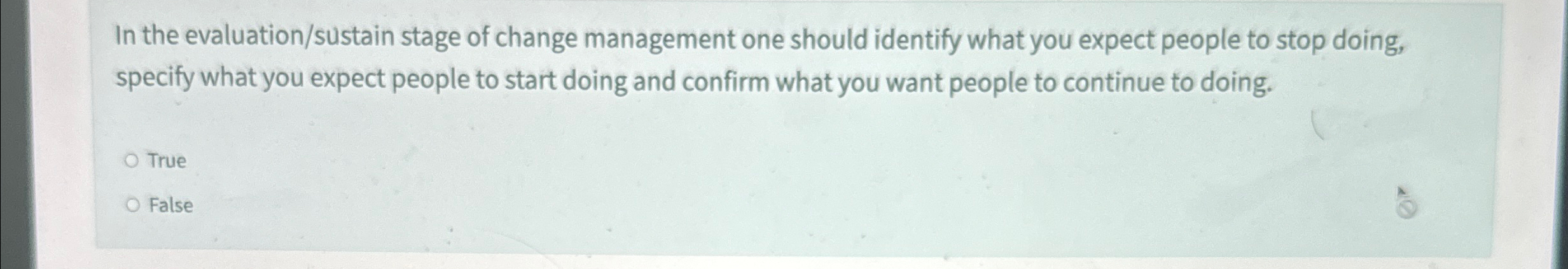 Solved In the evaluation/sustain stage of change management | Chegg.com