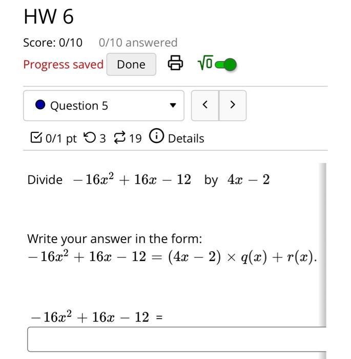 Solved 0/1 pt り3⇄19 (i) Details Divide −16x2+16x−12 by 4x−2 | Chegg.com