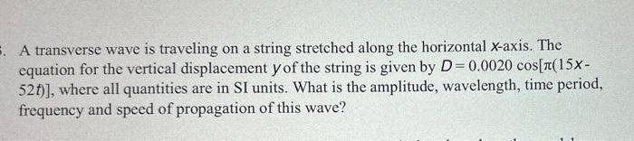 Solved A transverse wave is traveling on a string stretched | Chegg.com