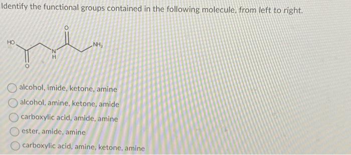 Solved Identify the functional groups contained in the | Chegg.com