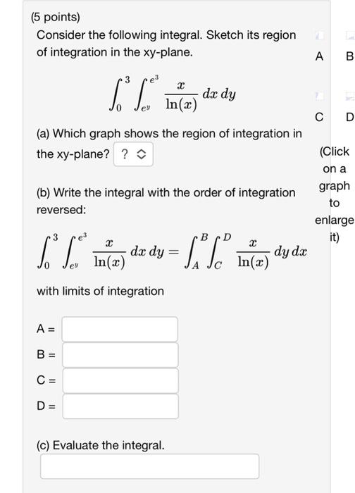 Solved (5 points) Consider the following integral. Sketch | Chegg.com