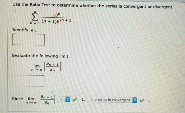 Solved Use the Ratio Test to determine whether the series is | Chegg.com