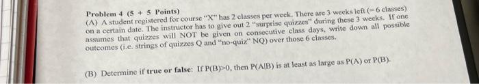 Solved Problem 4(5+5 Points) (A) A student registered for | Chegg.com