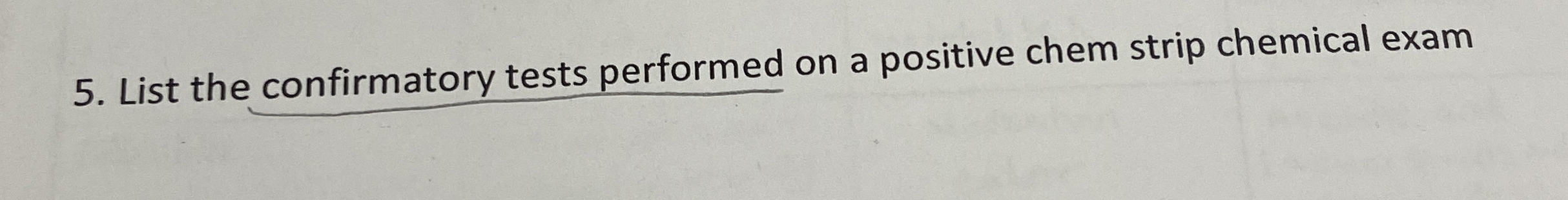 Solved List the confirmatory tests performed on a positive | Chegg.com