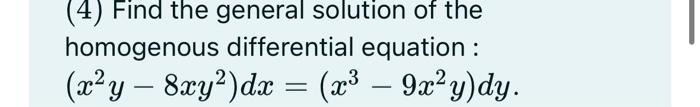 Solved (4) Find the general solution of the homogenous | Chegg.com