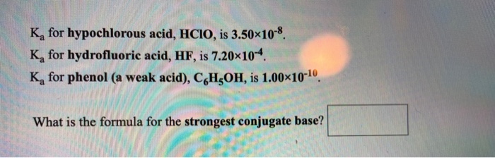 Solved K for hypochlorous acid, HCIO, is 3.50x10-8. K, for | Chegg.com
